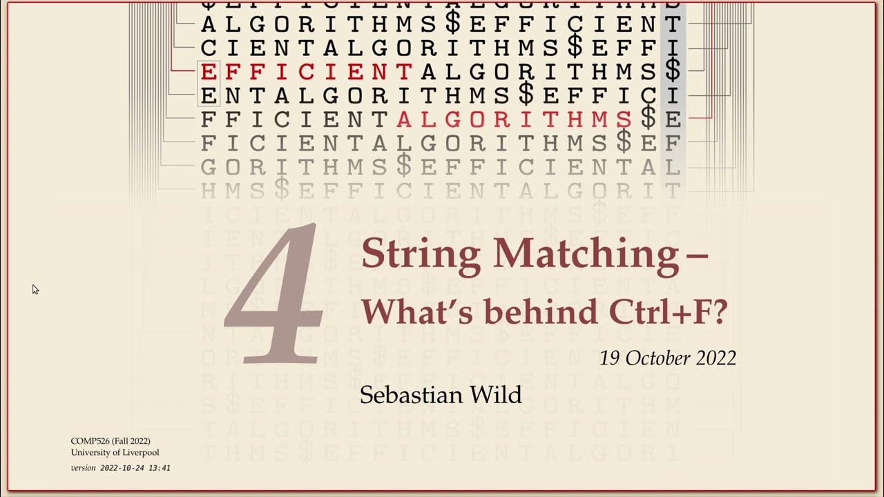 COMP526 (Fall 2022) 4-1 §4.1 Introduction to strings and string matching - YouTube