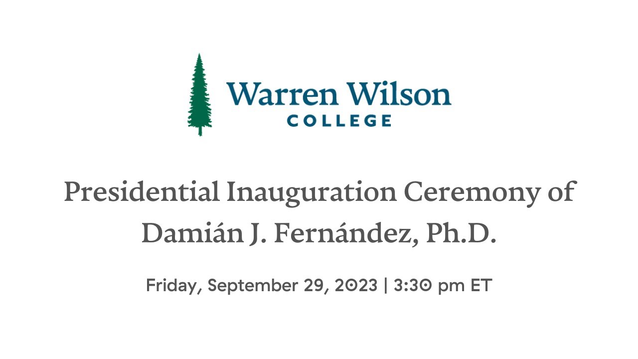Warren Wilson College Inauguration of President Damián J. Fernández, Ph ...