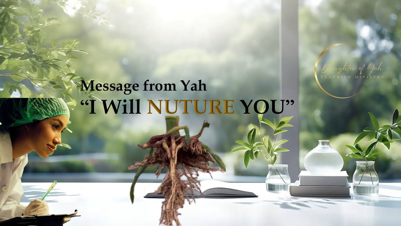 Message from Yah | I Will Nurture You - YouTube