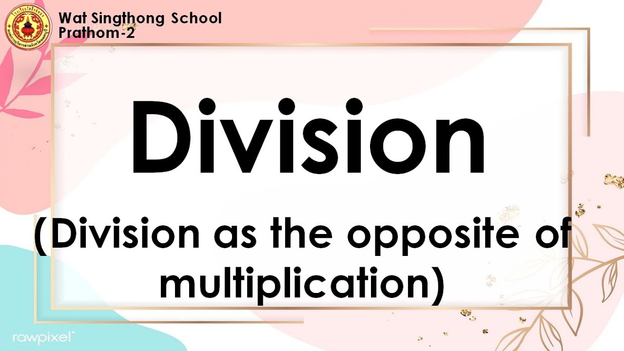 Division:Division as the opposite of multiplication (Grade 2) - YouTube