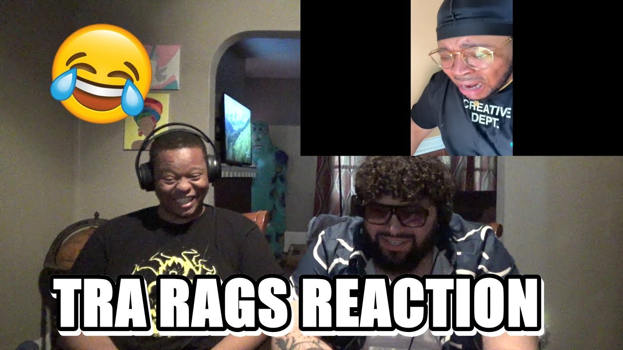 TRA RAGS IS A COMEDIAN 🤣🤣 | ABY Reacting To Tra Rags - YouTube