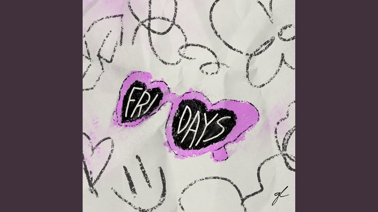 Fridays - YouTube