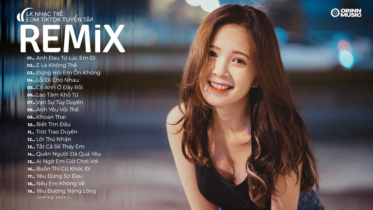 NHẠC TRẺ REMIX TikTok 2025 TRIỆU VIEW HAY NHẤT - TOP 20 Nhạc Remix 2025 ...