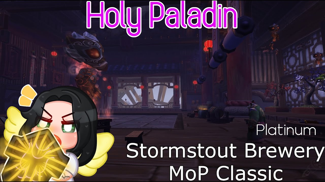 Stormstout Brewery I Platinum Challenge Modes I MoP Classic I Holy ...