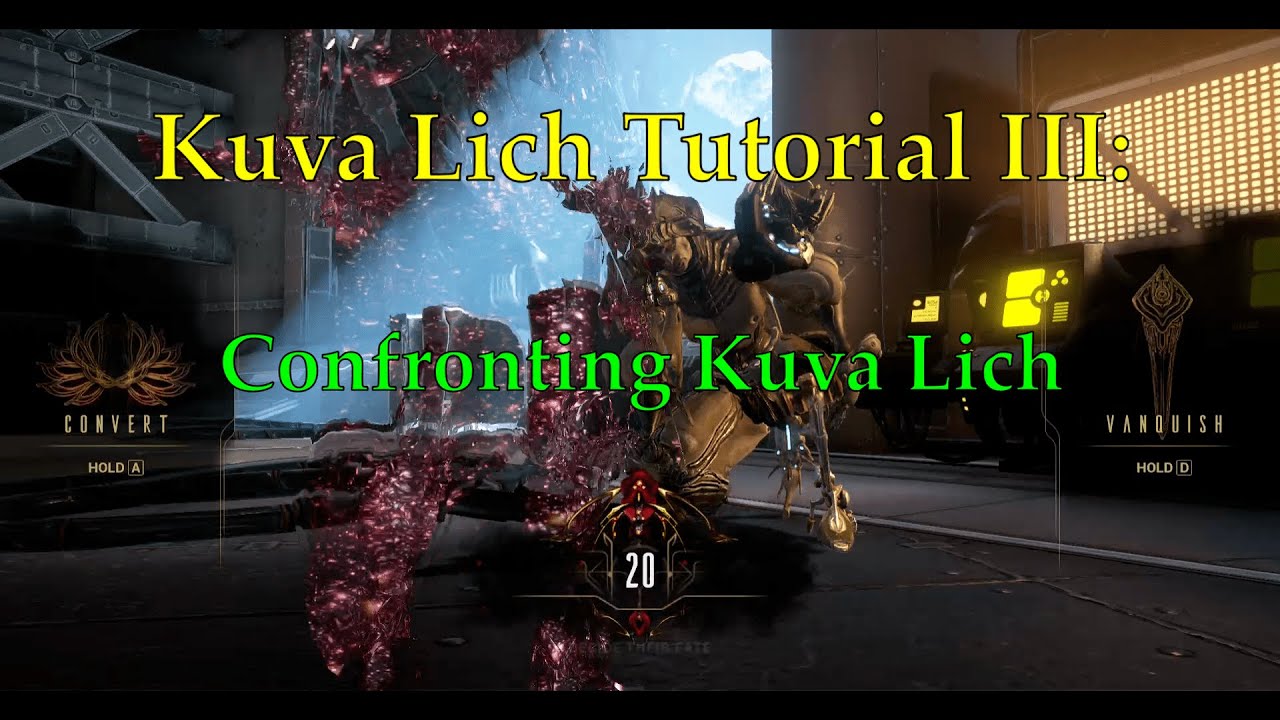 Kuva Lich Tutorial III - Confronting Kuva Lich | Warframe 2022 - YouTube
