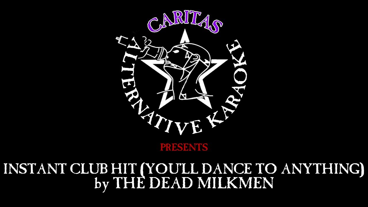 Dead Milkmen - Instant Club Hit - Karaoke (devocalised w. lyrics) - YouTube