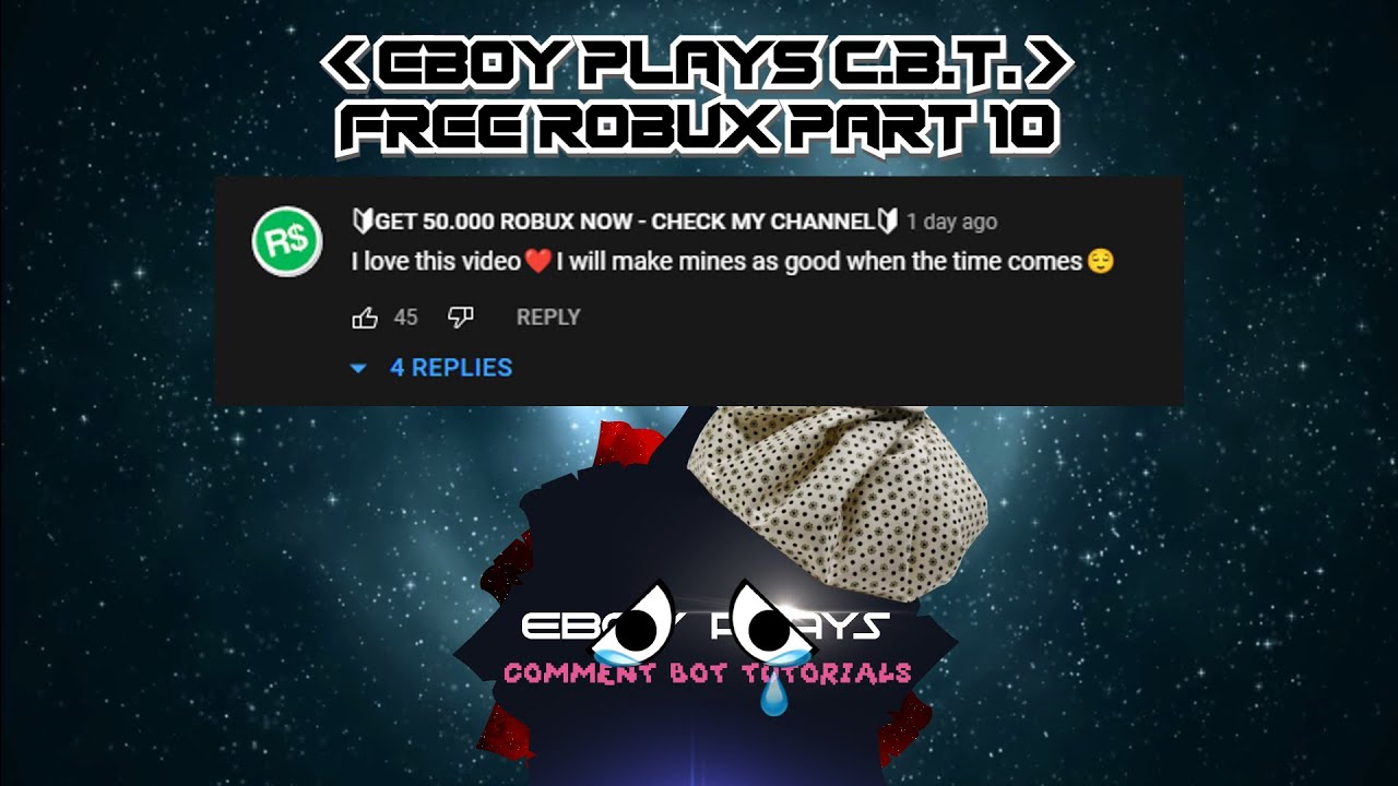 "GET 50,000 ROBUX NOW" (Free Robux Pt.10) Eboy Plays C.B.T. [Roblox ...