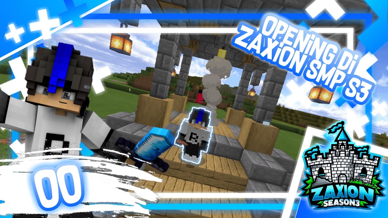 OPENING DI REALM ZAXION SMP S3!!!! (#00) [ #Zaxionsmp #Zaxionrealm ...