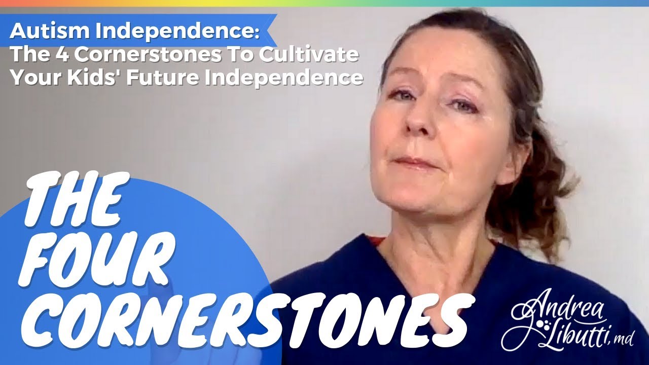 Autism Independence: The 4 Cornerstones To Cultivate Your Autism ...