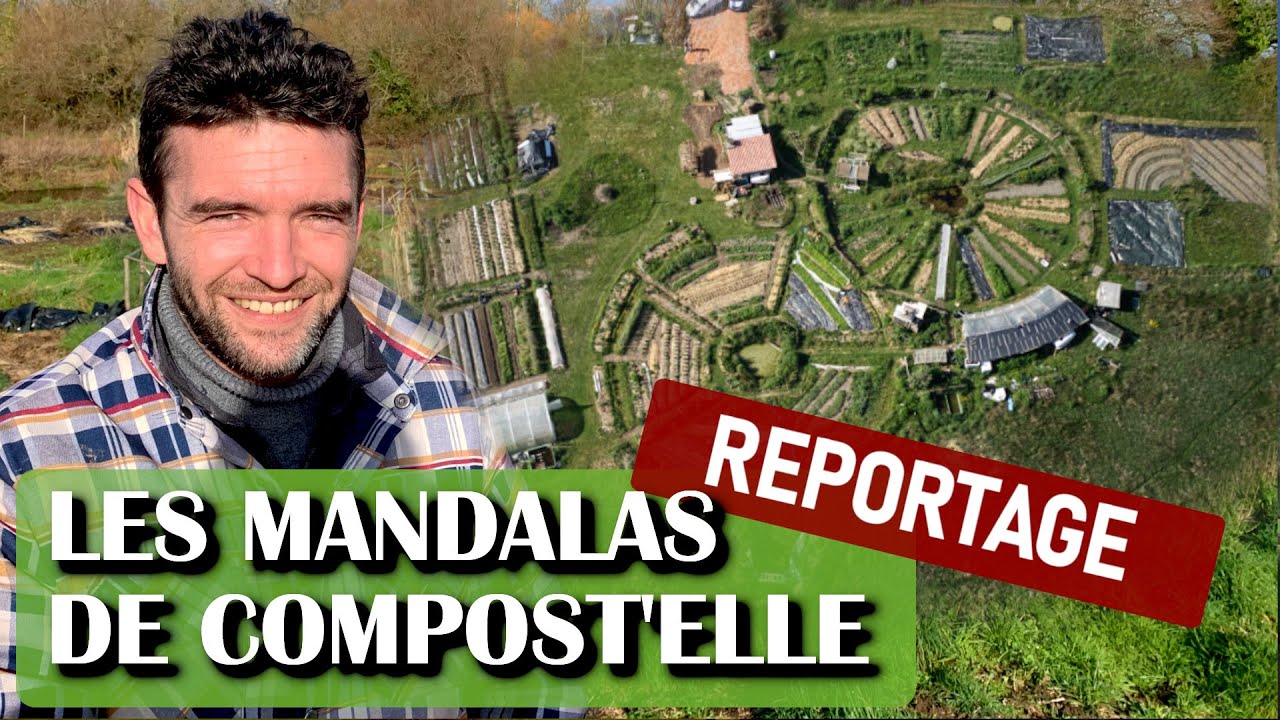 VISITE D'UNE FERME EN PERMACULTURE LES MANDALAS DE COMPOST'ELLE # ...