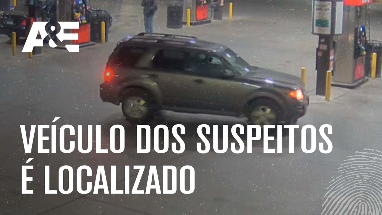 Veículo dos suspeitos é localizado | AS PRIMEIRAS 48 HORAS | A&E - YouTube