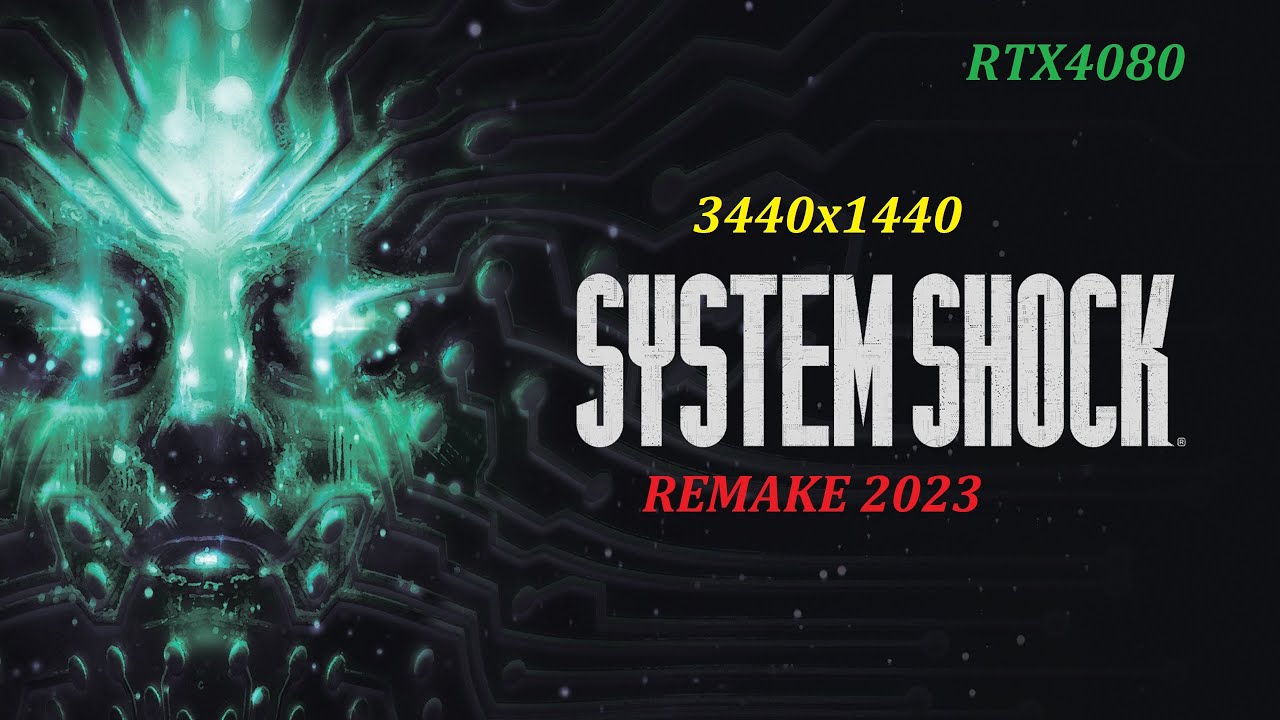 SystemShock RAMEKE 2023 | RTX4080 | 3440x1440 | 21:9 | RTON - YouTube