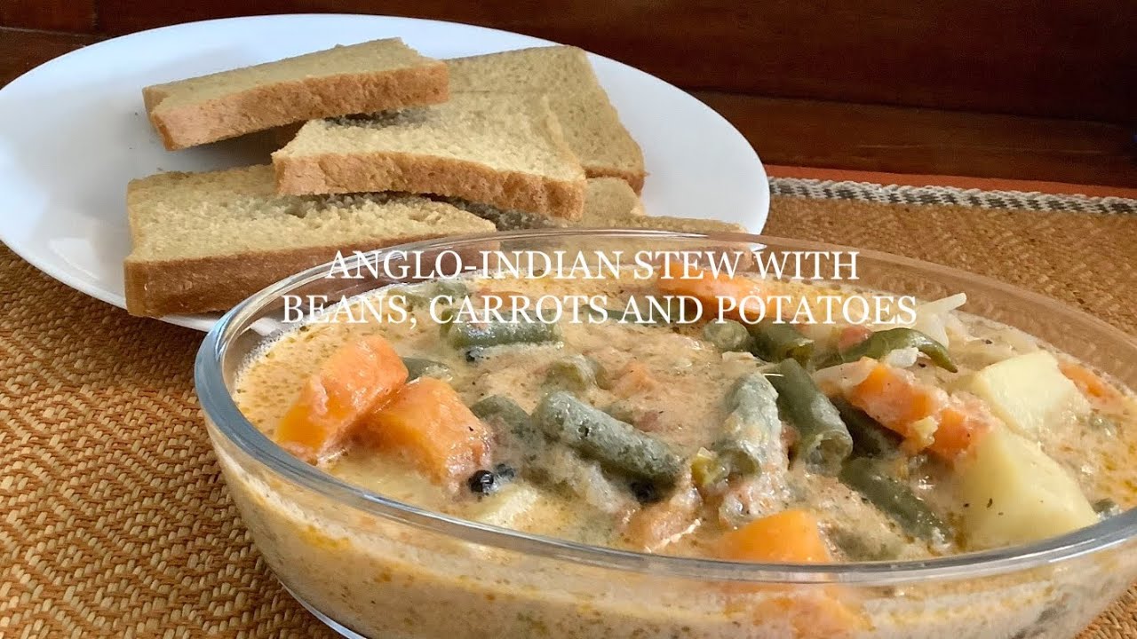 ANGLO-INDIAN STEW WITH BEANS, CARROTS, POTATOES / HOW TO MAKE A ...