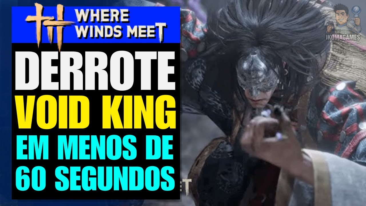 Where Winds Meet — Como Derrotar o Void King em MENOS de 60s (Troféu Fácil!) - YouTube
