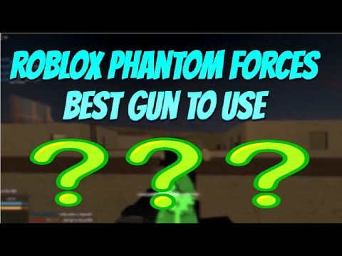 Roblox Phantom Forces What Is The Best Gun In The Game? Best Gun In ...