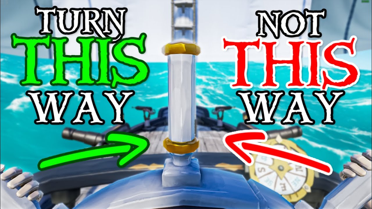 The Ultimate Helm Guide for Sea of Thieves - YouTube