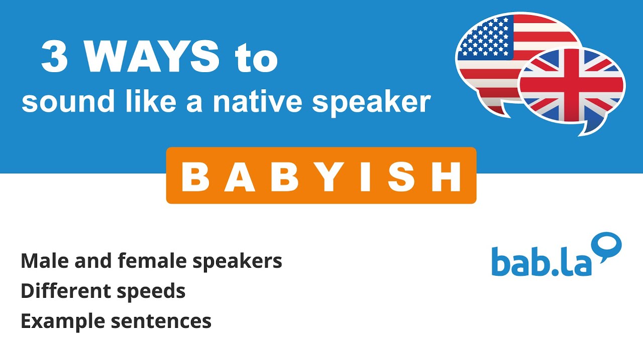 BABYISH pronunciation | Improve your language with bab.la - YouTube