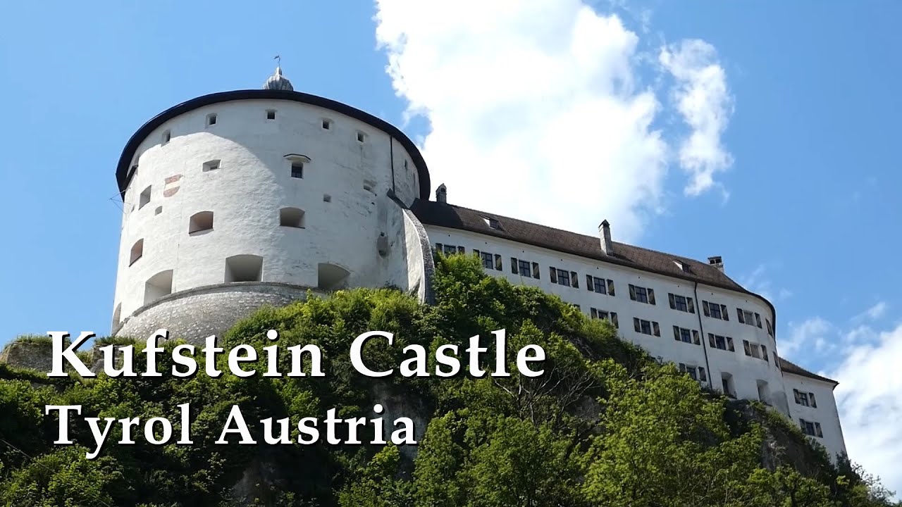 Kufstein Castle Tyrol Austria - YouTube