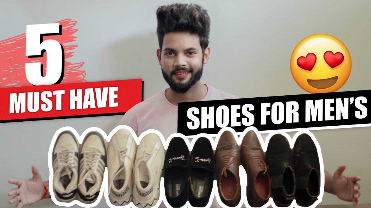5 Must Have Shoes For Men's | Ye shoes har ladke ke pass hone chahiye ...