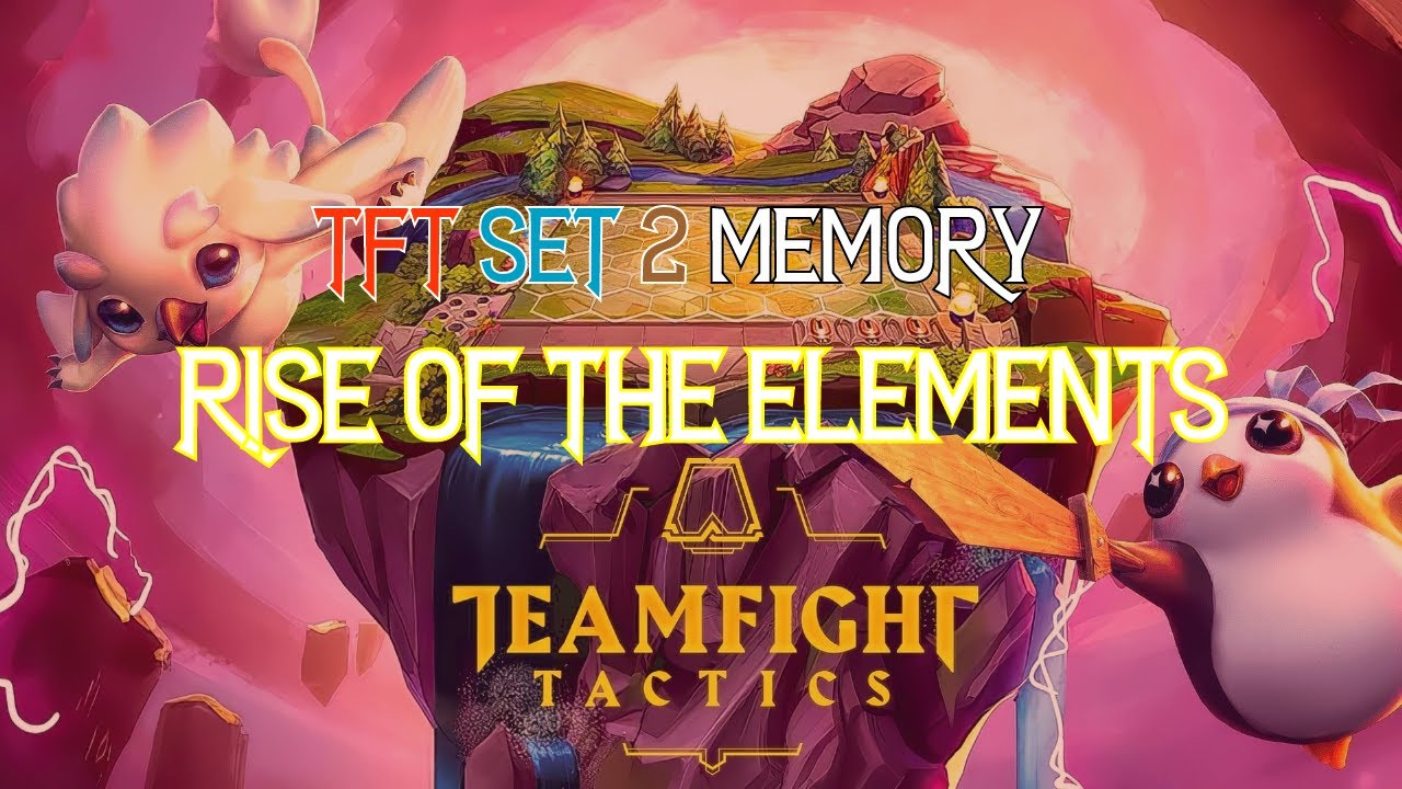 [TFT Memory] [ TFT Set 2 ] Rise of Elements - All team comp, All style ...