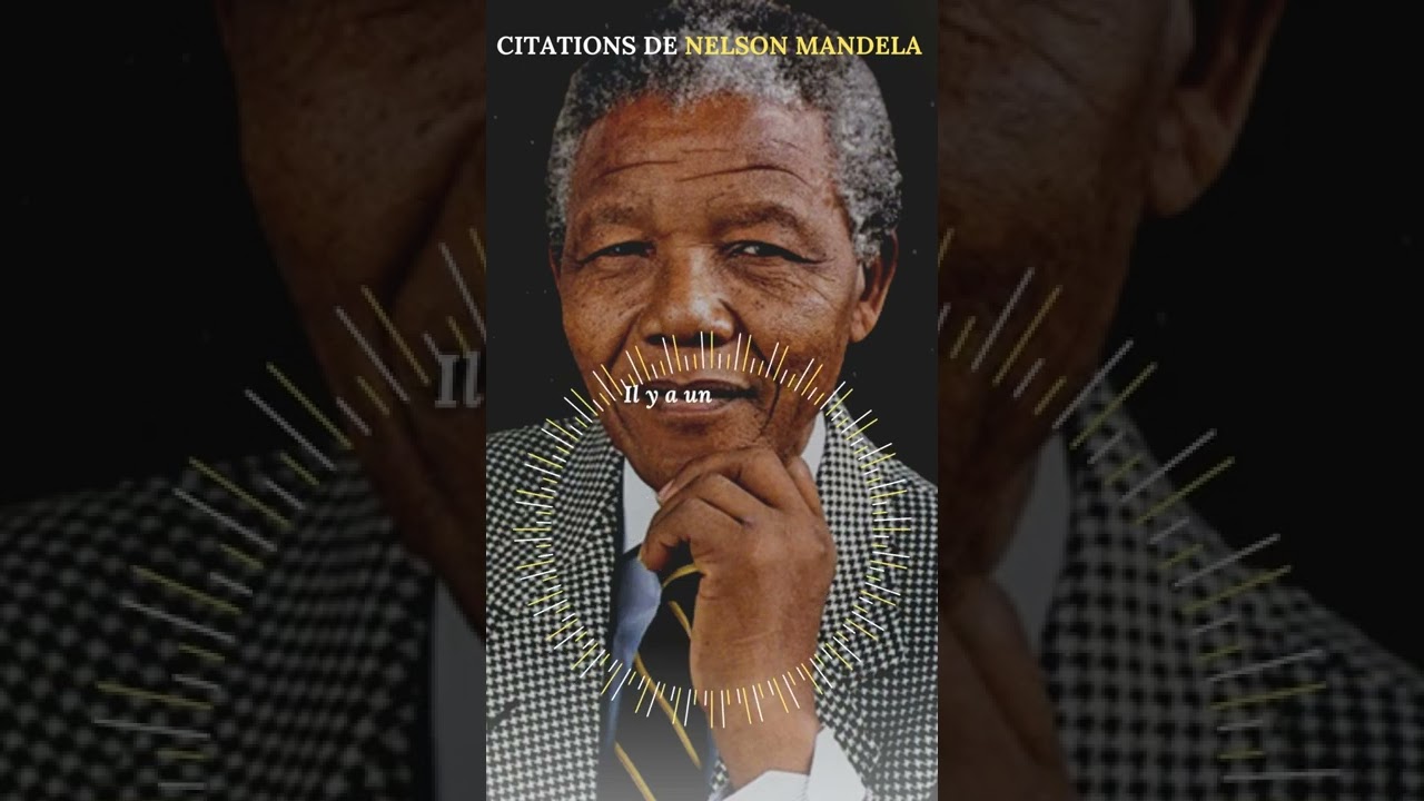 Ces paroles de Nelson Mandela qui vont CHANGER VOTRE VIE#shorts - YouTube