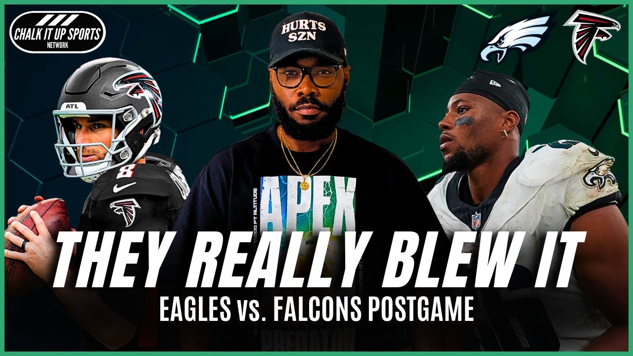 Eagles BLOW Lead and Lose to Falcons 22-21 | Chalk It Up Sports - YouTube