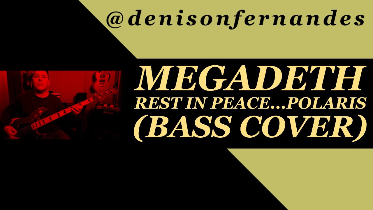 Megadeth Rest in Peace...Polaris (Bass cover) - YouTube