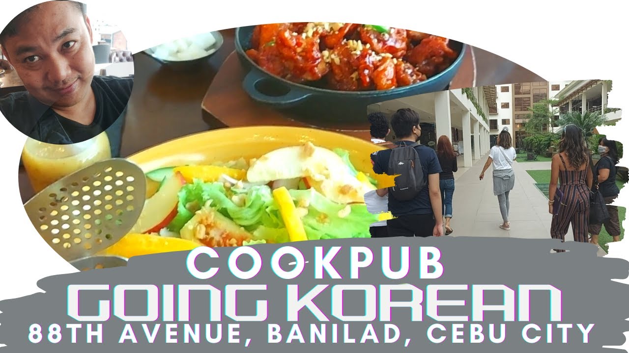 Lunch at CookPUB | 88 Avenue, Banilad, Cebu City - YouTube