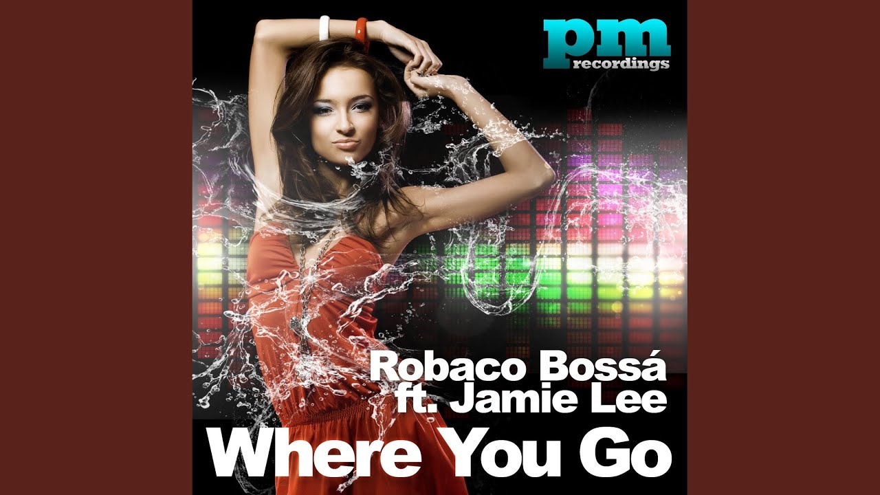 Where You Go (Radio Edit) - YouTube