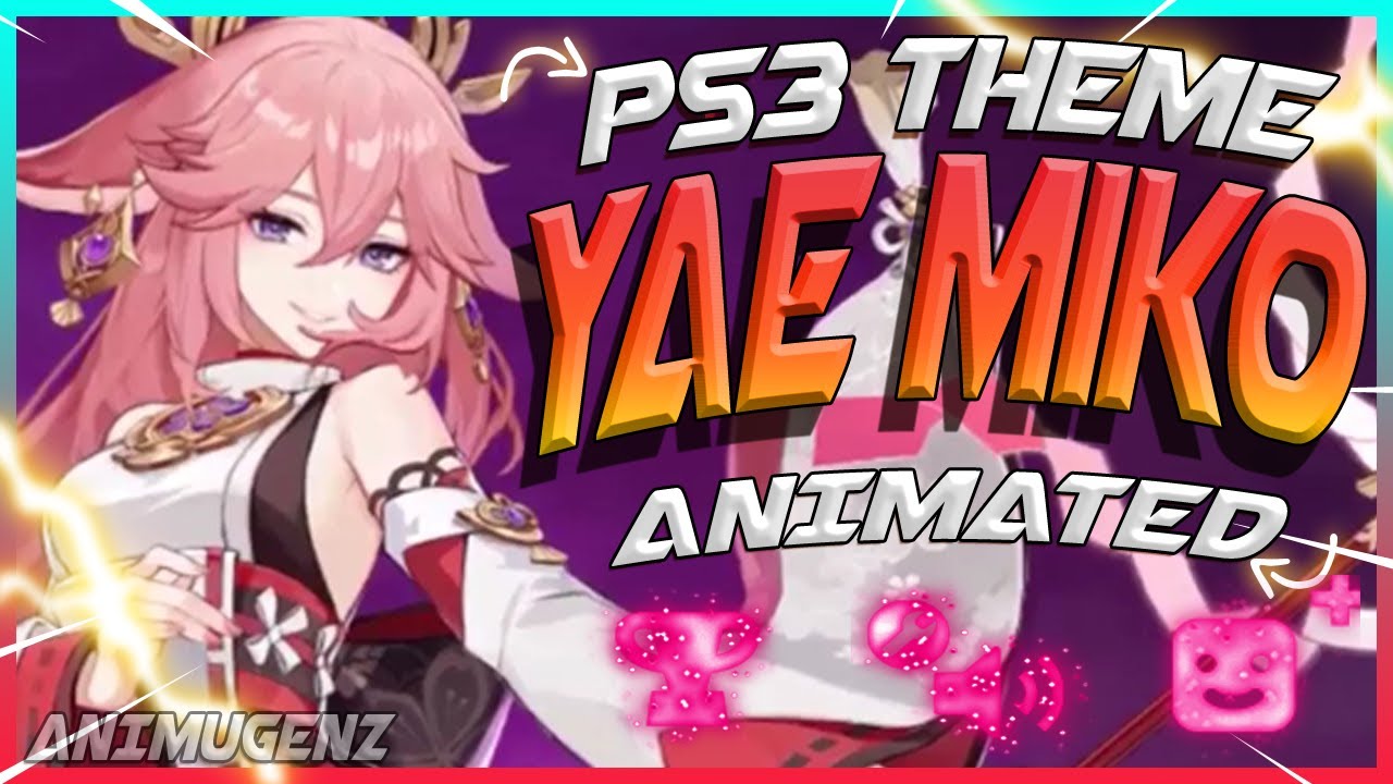 『PS3』 Genshin Impact | Yae Miko PS3 Animated Theme Download! My Theme #56 - YouTube