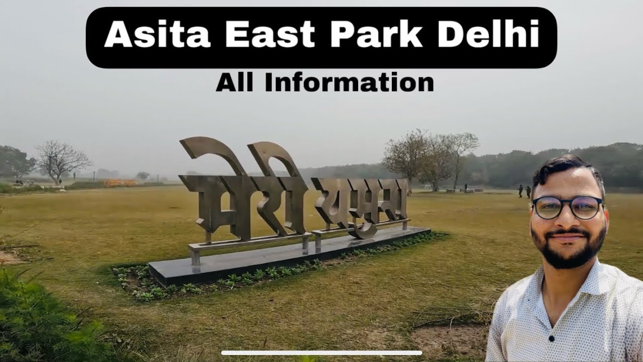 Asita East Park Laxmi Nagar Delhi | Hidden Place In Delhi | Asita East ...