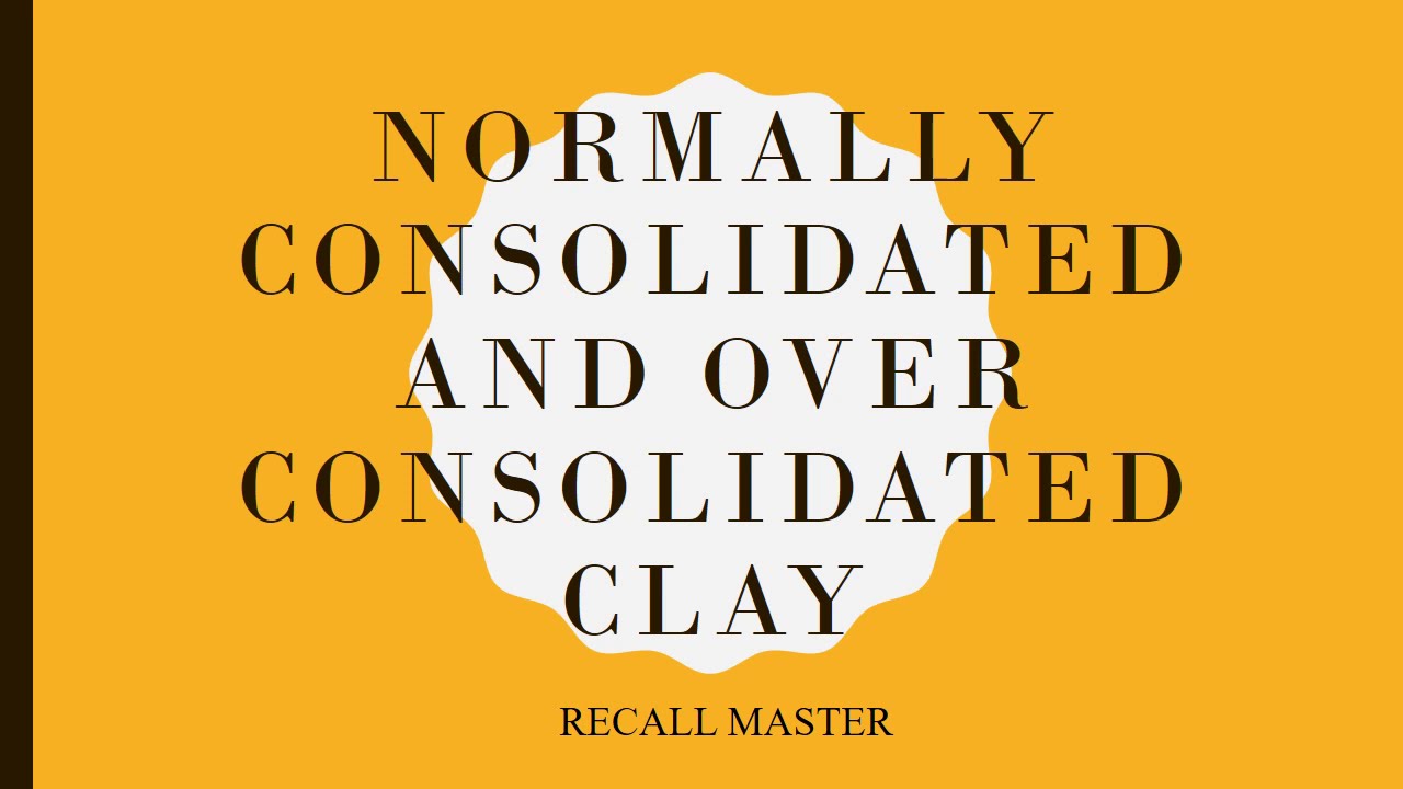 Normally consolidated and over consolidated clay - YouTube
