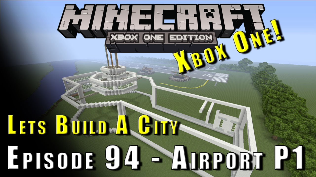 Minecraft :: Lets Build A City :: Airport P1 :: E94 - YouTube