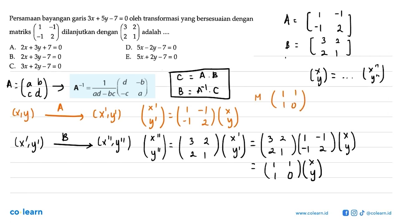 Persamaan Bayangan Garis 3x 5y 7 0 Oleh Transformasi Yang Bersesuaian Persamaan Bayangan Garis 3x 5y 7 0 Oleh Transformasi Yang Bersesuaian