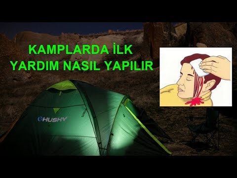 İLK YARDIM NASIL YAPILIR? - KAMP DERSLERİ 1