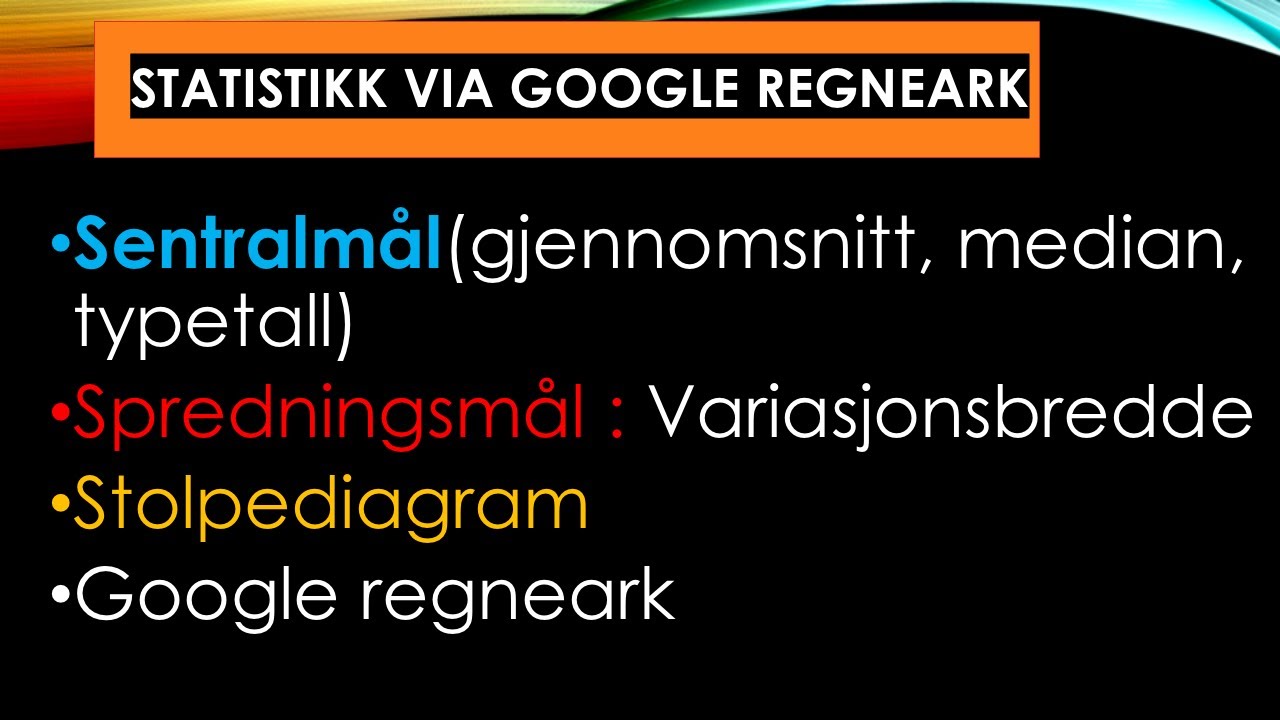 Statistikk: Sentralmål, spredningsmål og frekvenstabell via google ...