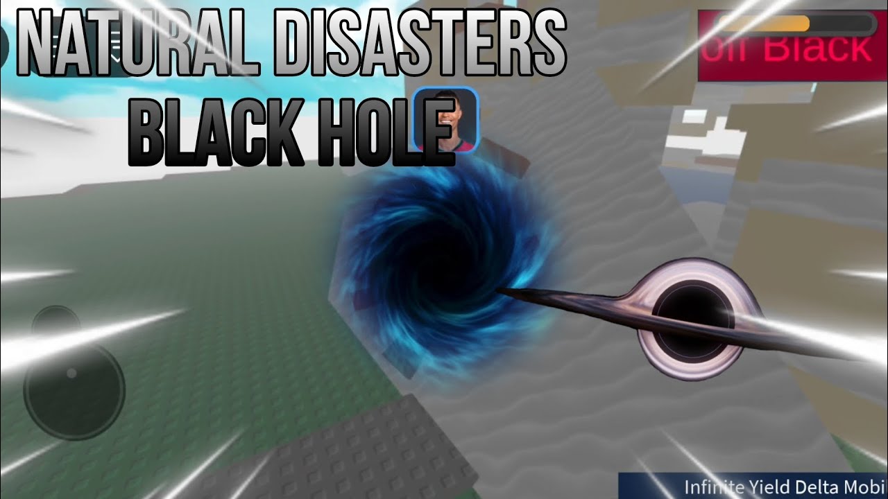 Natural Disaster Script Black Hole FE | Mobile Delta Executor - YouTube