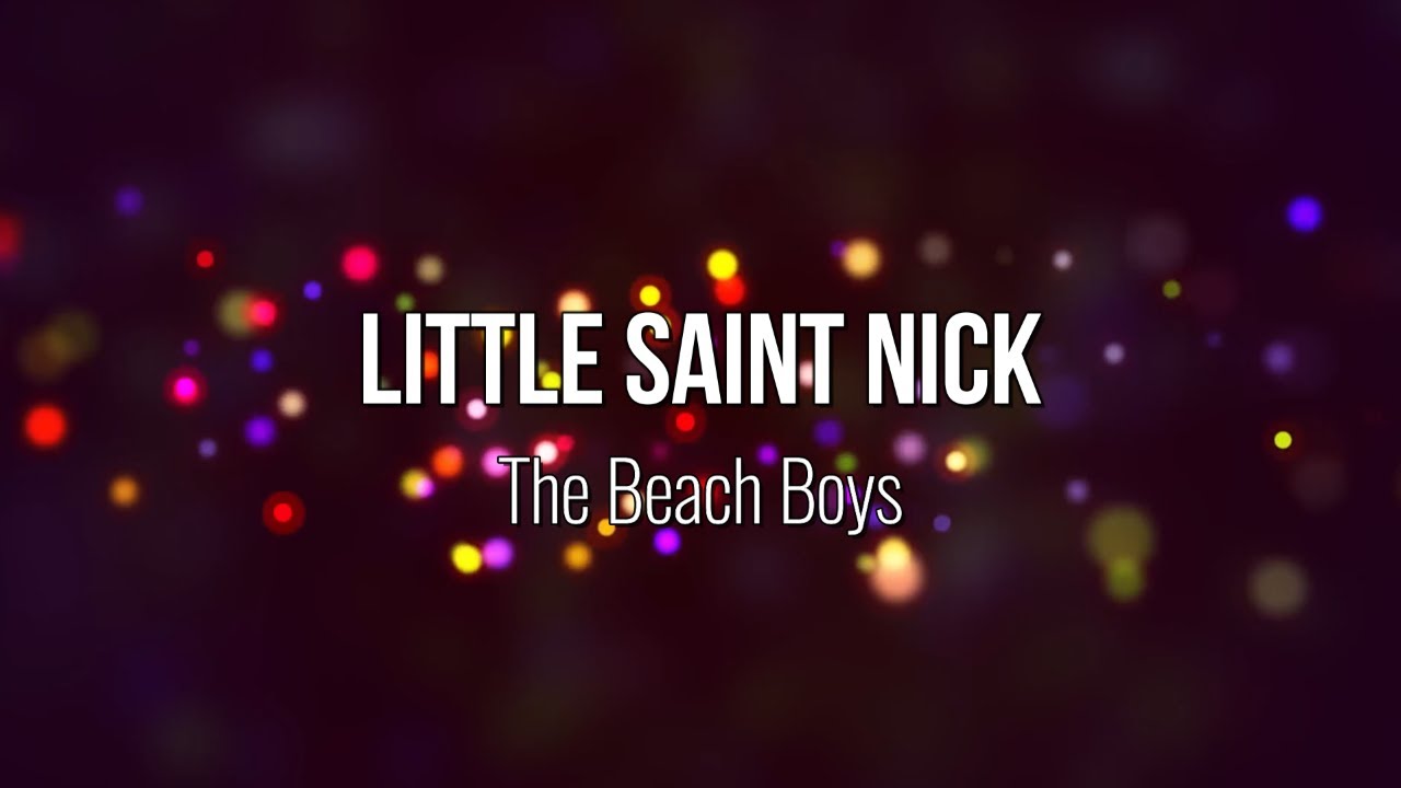 Little Saint Nick - The Beach Boys (Lyric Video) #Music #Lyrics # ...
