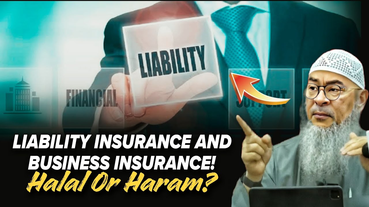 Is Liability Insurance And Business Insurance Halal Or Haram? || Assim ...