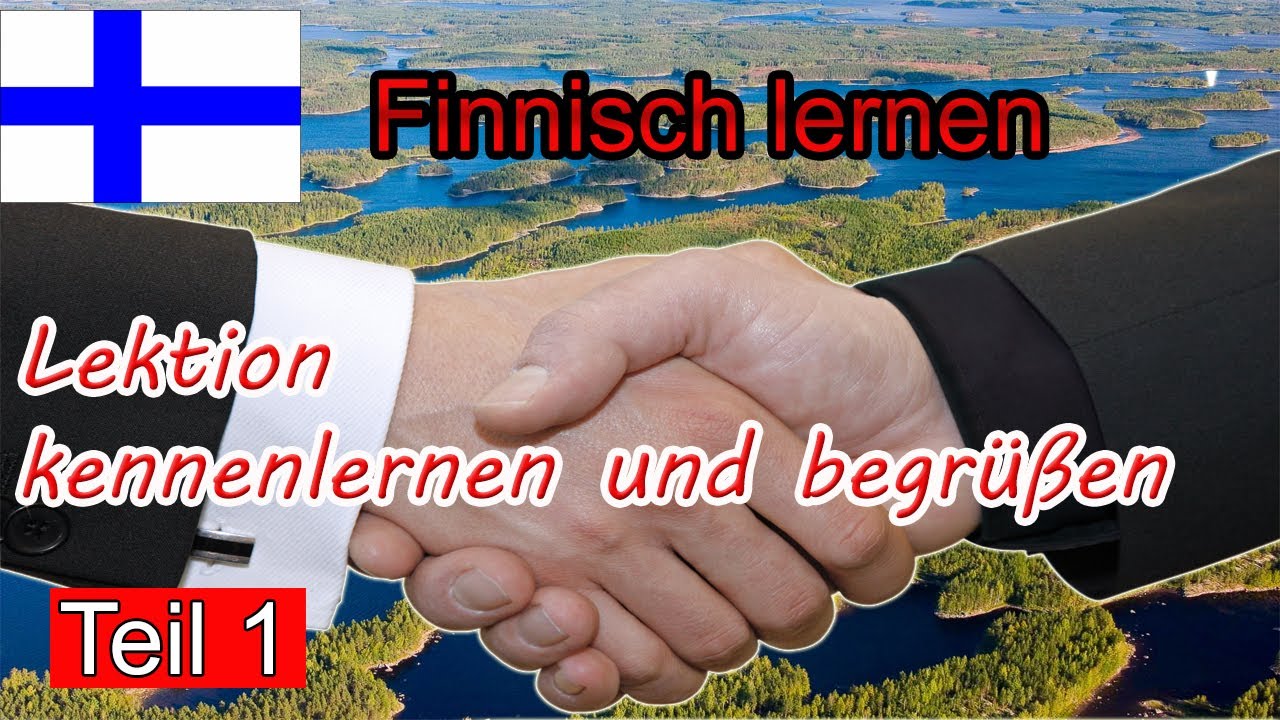 Finnisch lernen für Anfänger | Lektion kennenlernen und begrüßen #1 ...