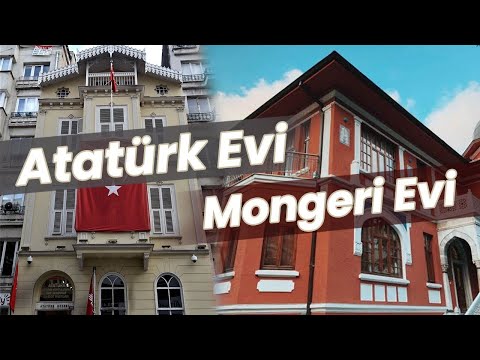 Şişli Kültür Rotasında iki nadide eser: Atatürk Evi & Mongeri Evi | Yerinde Konuşalım