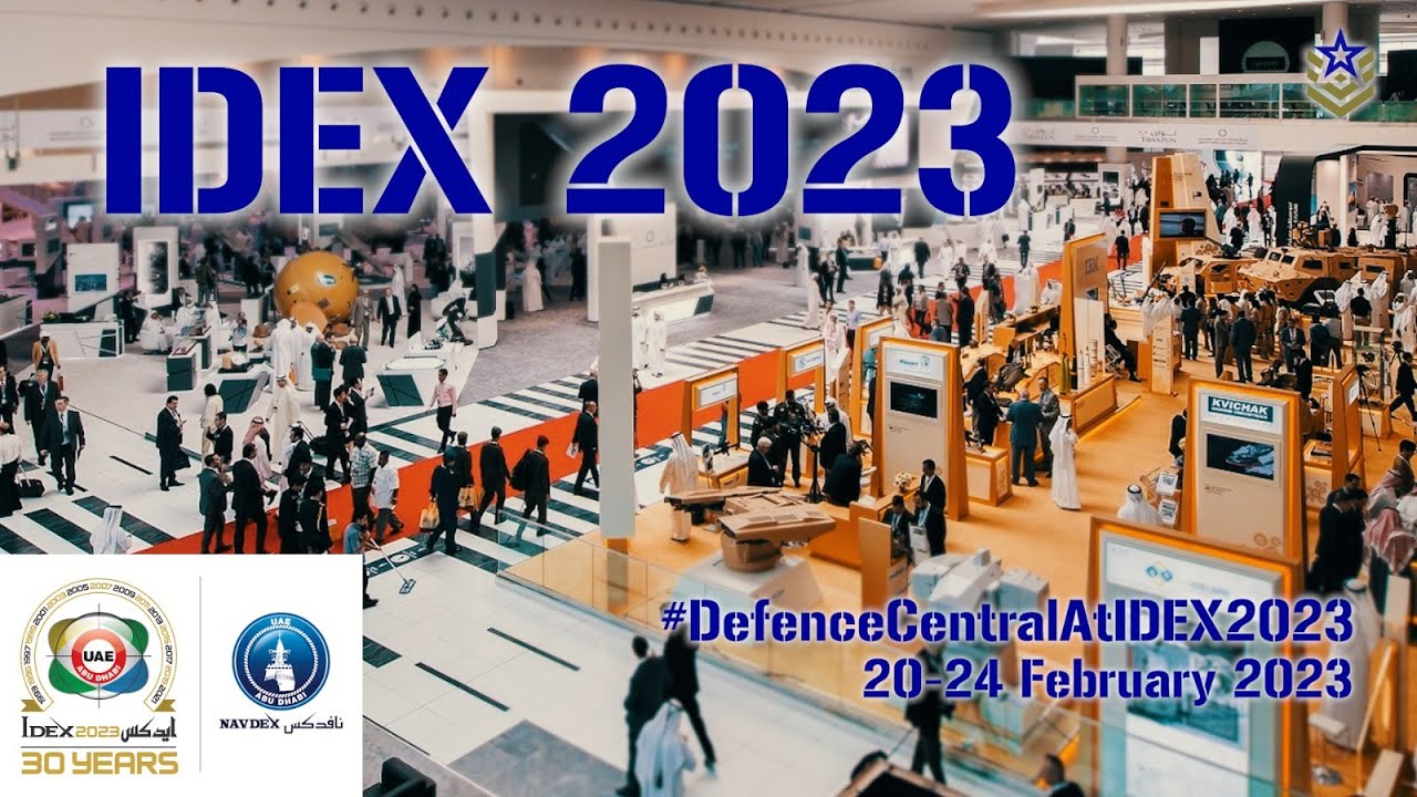 IDEX 2023 | Defence Central is attending IDEX 2023 in Abu Dhabi - YouTube