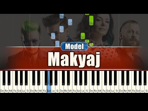 Model - Makyaj - Piyano Düzenlemesi + NOTA