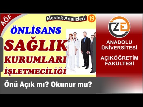 AÖF Sağlık Kurumları İşletmeciliği Önlisans   Önü Açık mı   Okunur mu   Atama Durumu