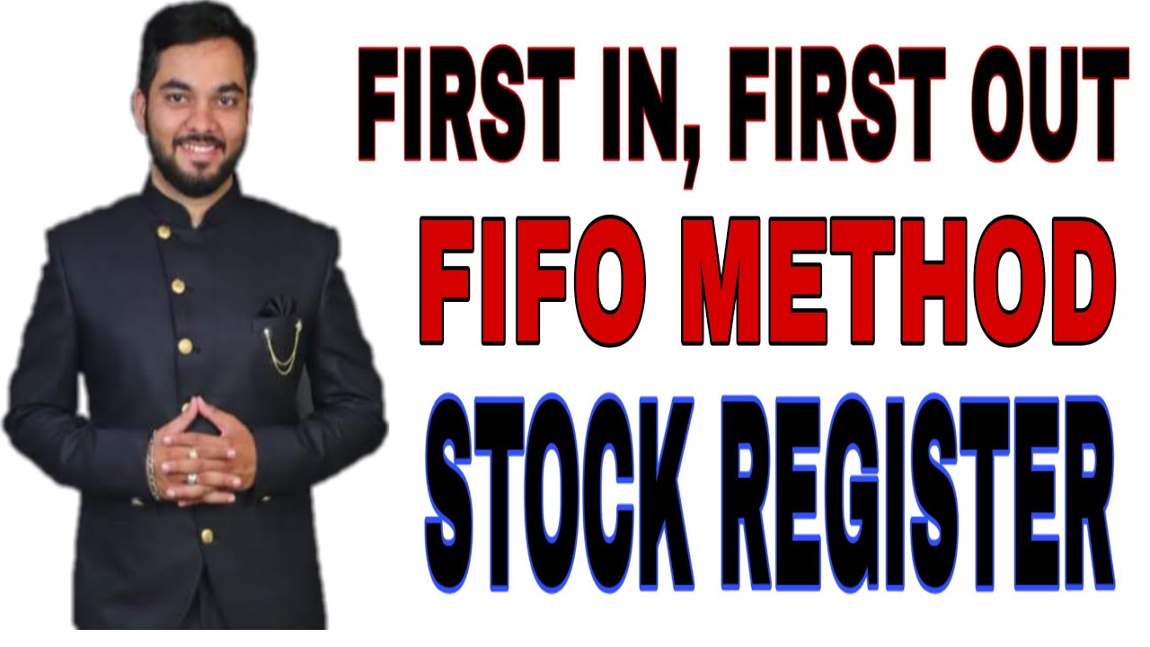 FIRST IN, FIRST OUT (F.I.F.O) | FIFO METHOD OF STOCK REGISTER | COST ...