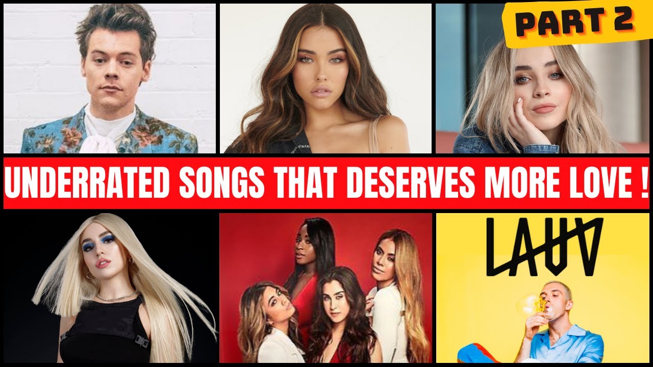 Underrated Songs | (Part 2), Underrated Songs 2021, Underrated Artists ...