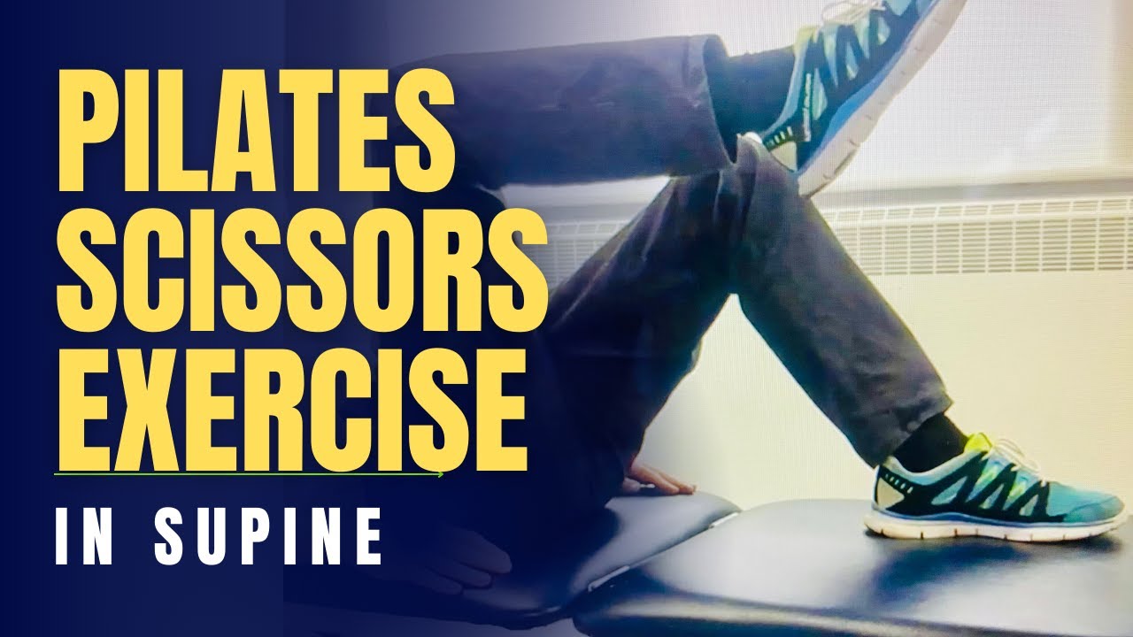 Pilates Scissors - YouTube