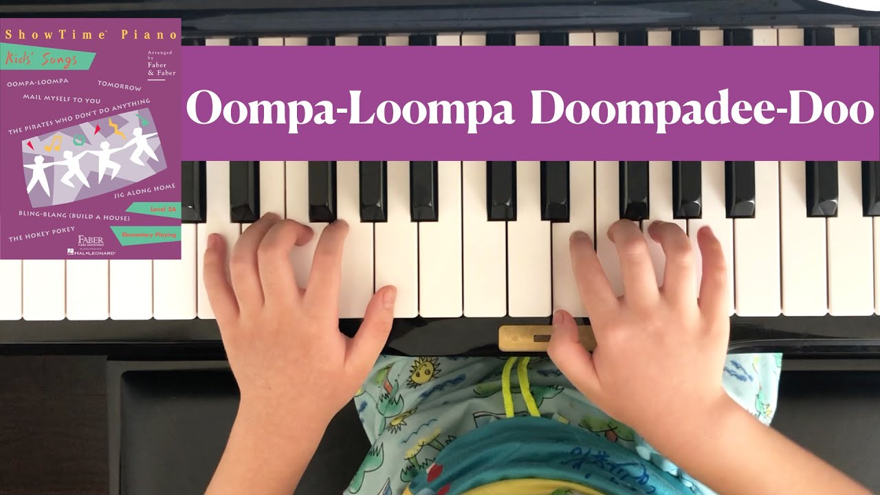 Oompa-Loompa Doompadee-Doo -- Showtime Piano Kids' Songs 2A - YouTube