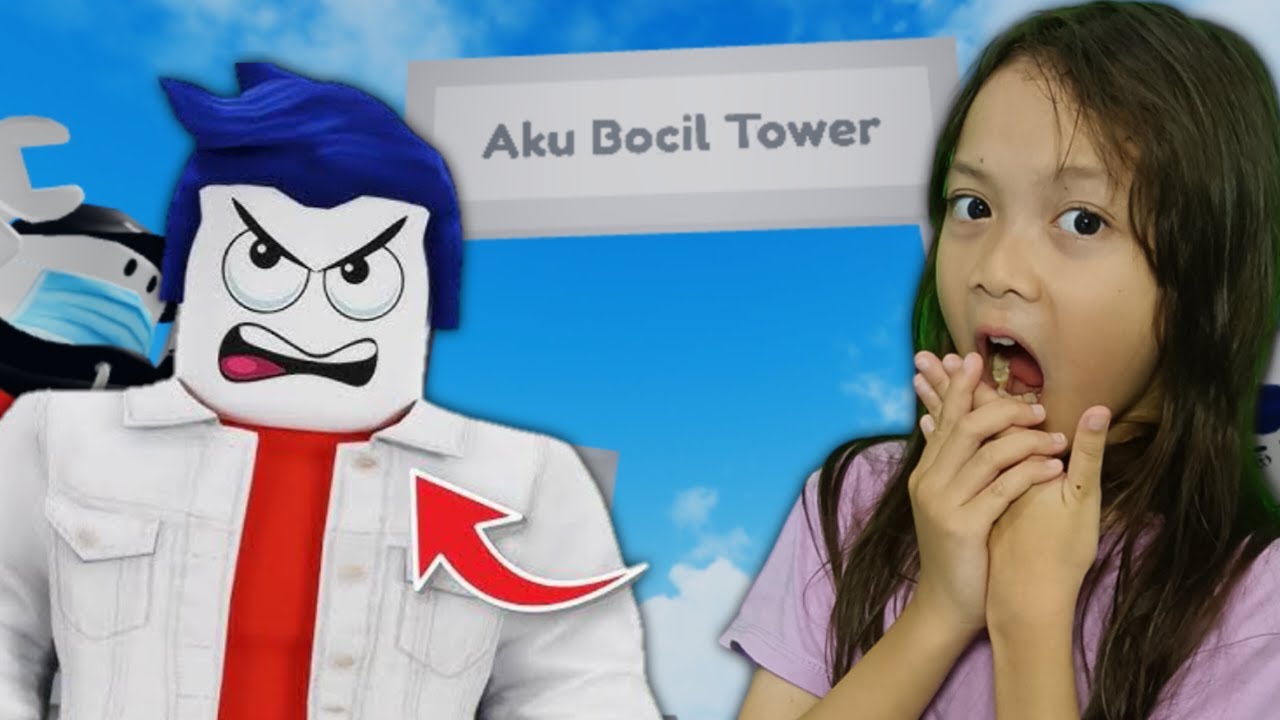 AKU BOCIL!! NAIK TOWER BOCIL PALING NYEBELIN DI ROBLOX 😡🤣 - YouTube
