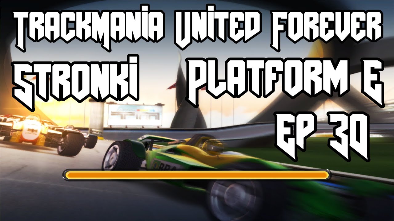 [STRONKI] TrackMania Ep 30 - YouTube